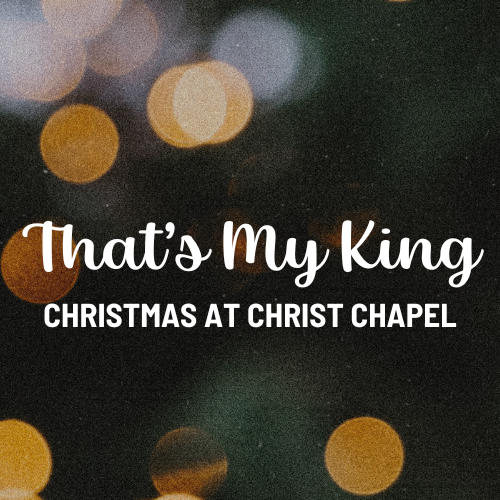 Christmas 2024 - Christ Chapel Church